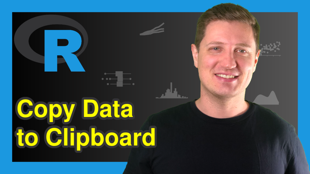 Copy Data Frame to Clipboard in R (Example) | Paste to Excel or TXT File