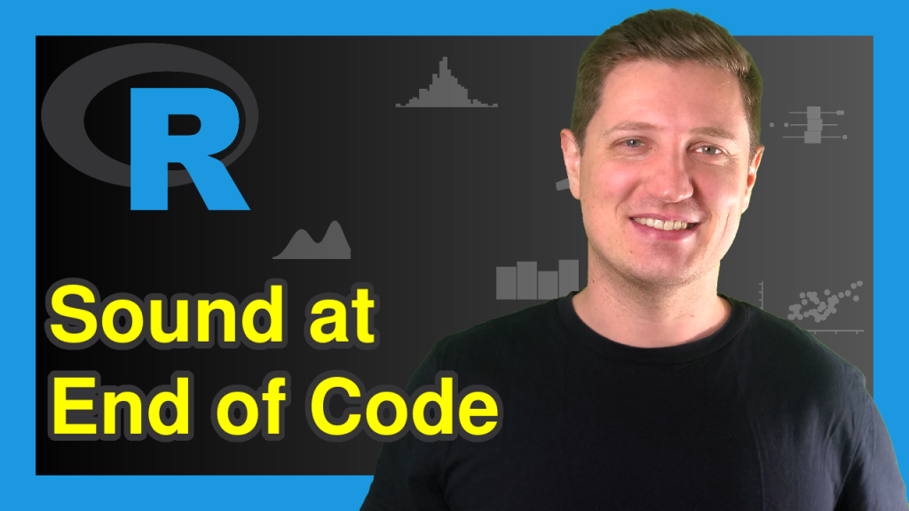 Play Sound at End of R Script (2 Examples) | beep Function