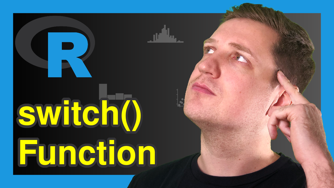 Switch Statement In R 2 Examples How To Use The Switch Function Switch Statement In R 2 Examples How To Use The Switch Function